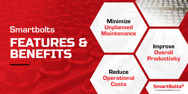 SMARTBOLTS FEATURES & BENEFITS - SmartBolts